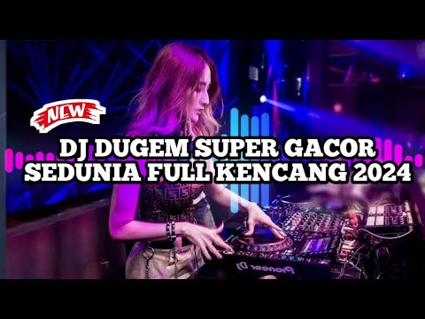 DJ DUGEM SUPER GACOR SEDUNIA FULL KENCANG 2024 | THIS IS FOR LOVE VIRAL ...