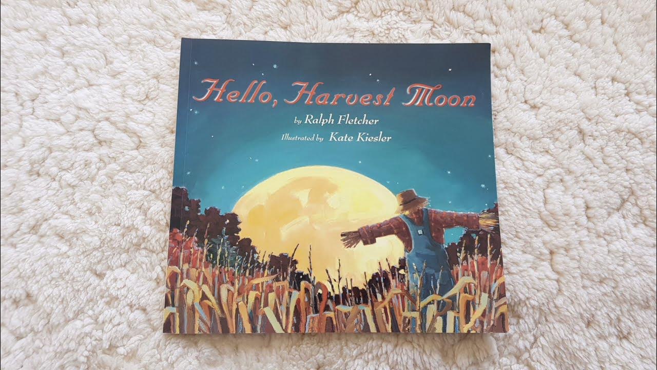 Hello, Harvest Moon | Children's read aloud - YouTube