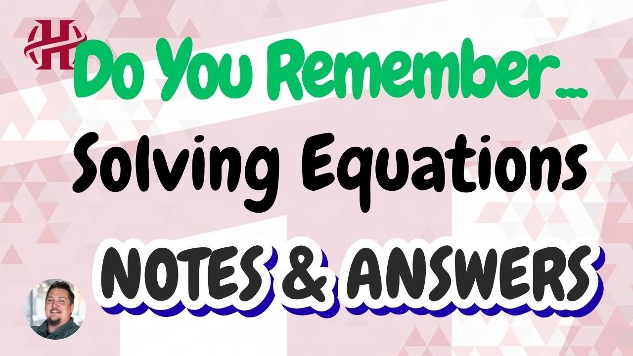 Do You Remember... Solving Equations + - ÷ ・Notes and Answers - YouTube