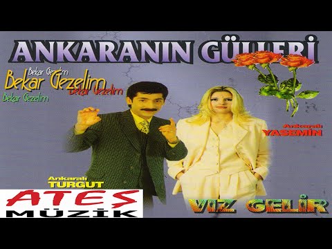 Ankaralı Turgut - Ankaralı Yasemin-Aman Gitti Gençliğim