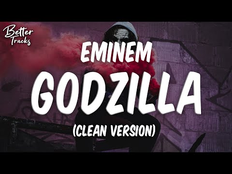 Eminem - Godzilla ft. Juice WRLD (Clean) 🔥 (Godzilla Clean)