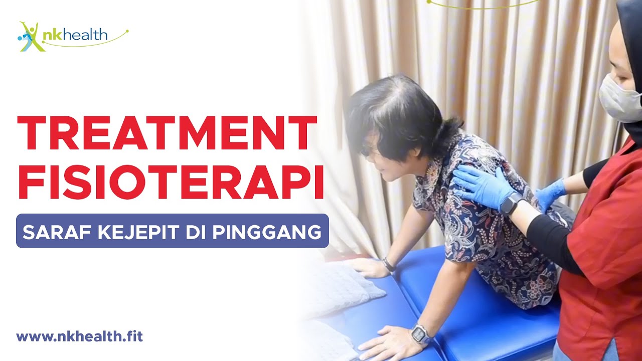 FISIOTERAPI MENGATASI SARAF KEJEPIT DI PINGGANG / HNP | TERAPI SARAF ...