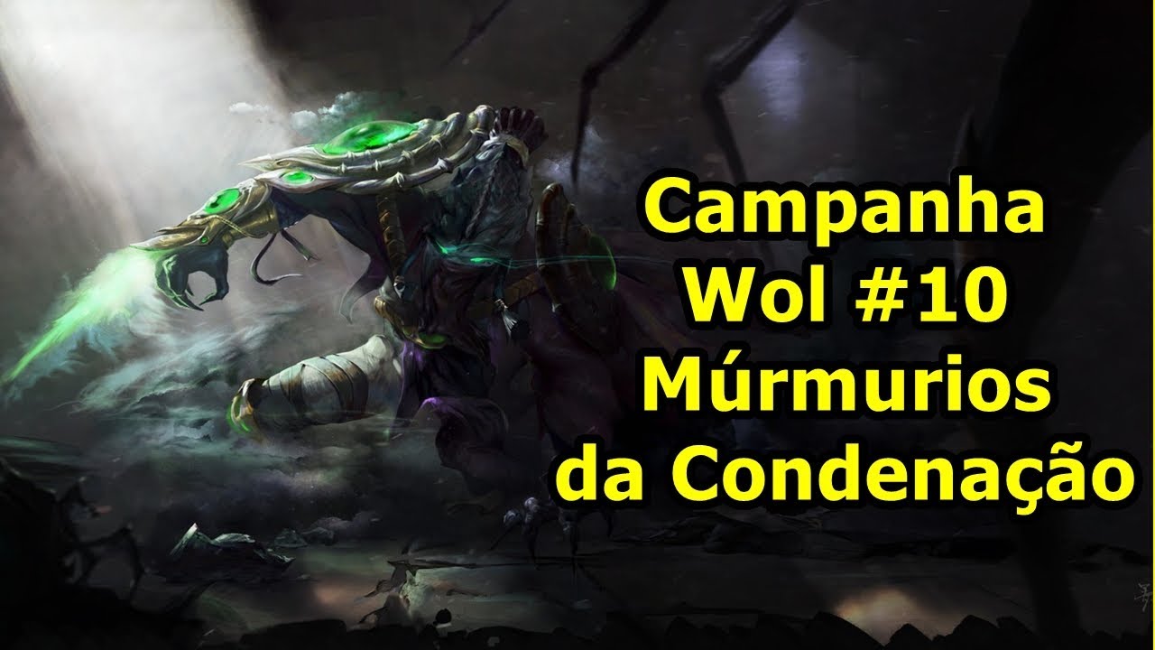 SC2 Campanha WoL #10 Murmúrios da Condenação (Brutal) - YouTube