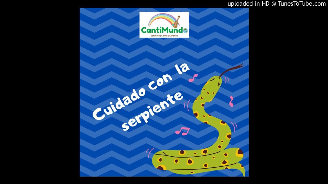 Cuidado con la serpiente - YouTube