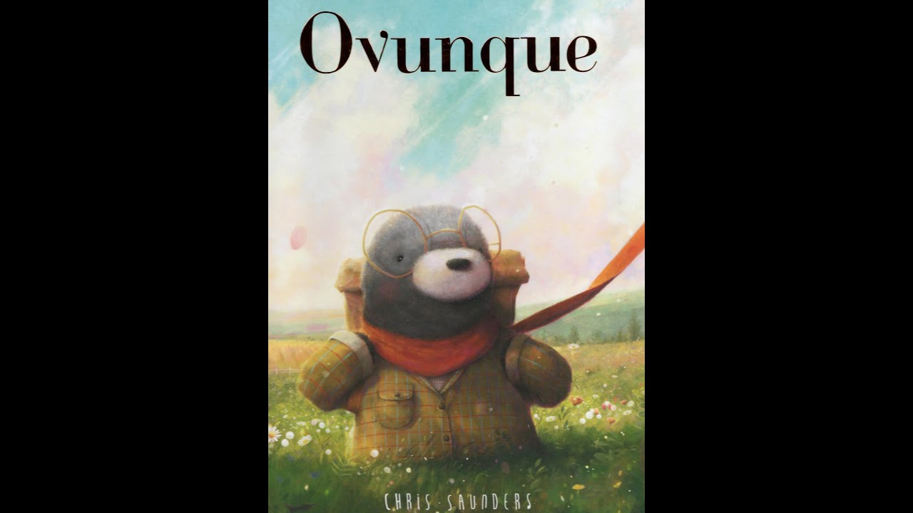 Letture per bambini - OVUNQUE - CHRIS SAUNDERS - Le emozioni del viaggio condiviso con gli amici ...