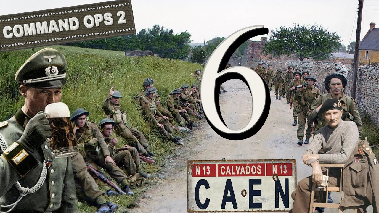 Command Ops 2, Un taxi pour Caen (6 juin 44) # CatRedFish E06 - YouTube