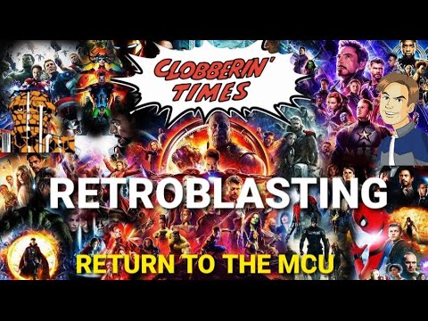 CLOBBERIN' TIME(S) #352 (#1,052) RETROBLASTING SPECIAL: TALKING MCU ...