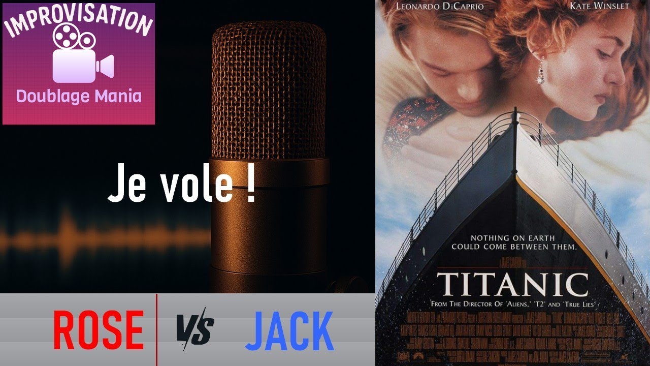Doublage Mania - [Bande Rythmo] IMPROVISATION - Titanic - Je vole ...