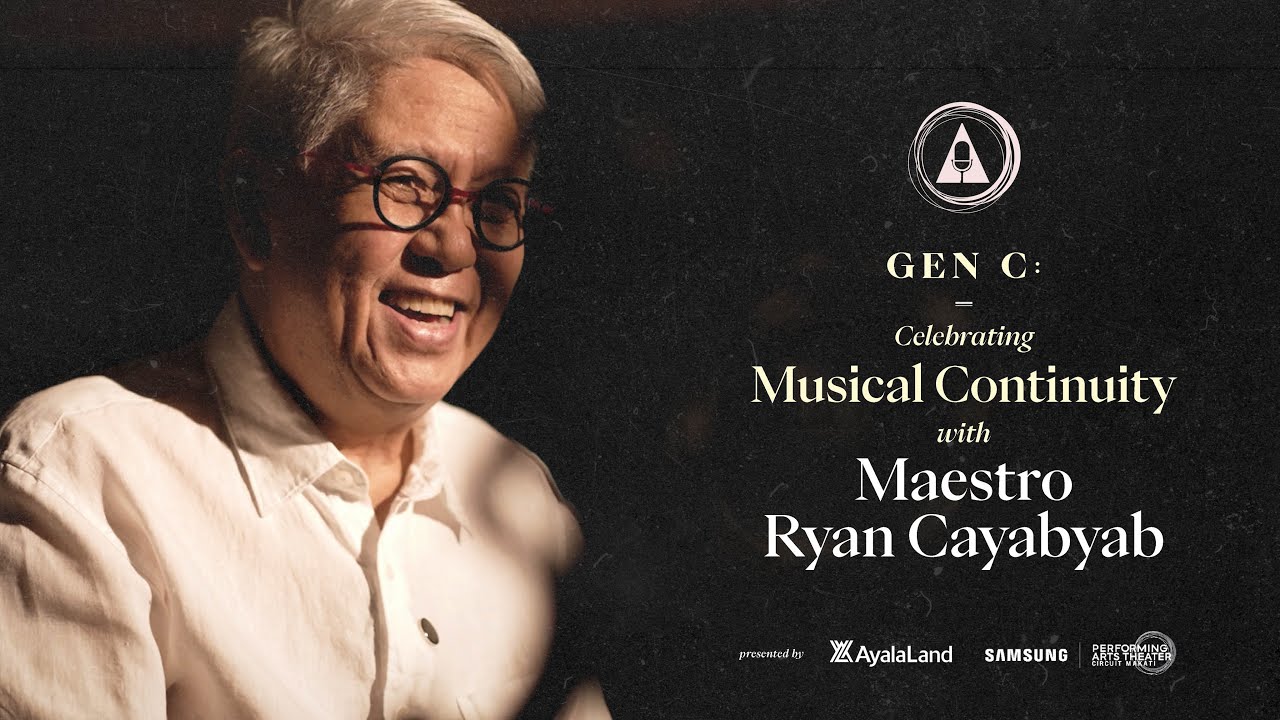 GEN-C : Celebrating Musical Continuity with Maestro Ryan Cayabyab - YouTube
