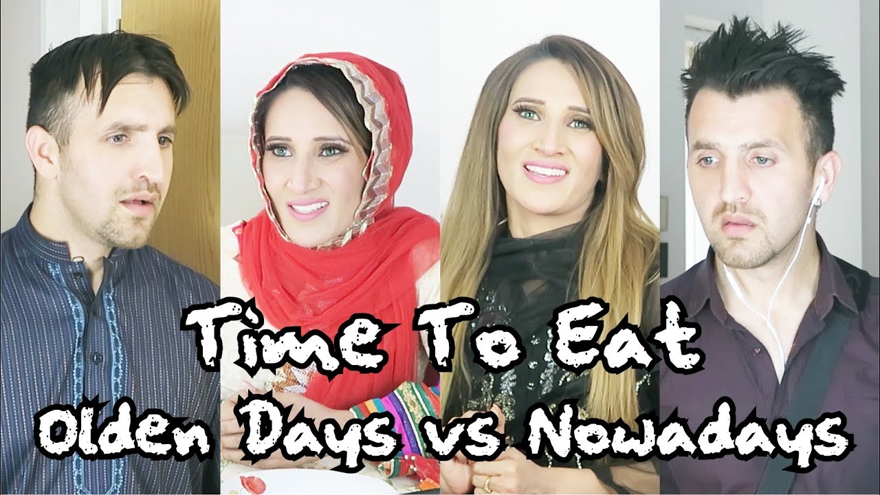 Time To Eat (Olden Days vs Nowadays) | OZZY RAJA - YouTube