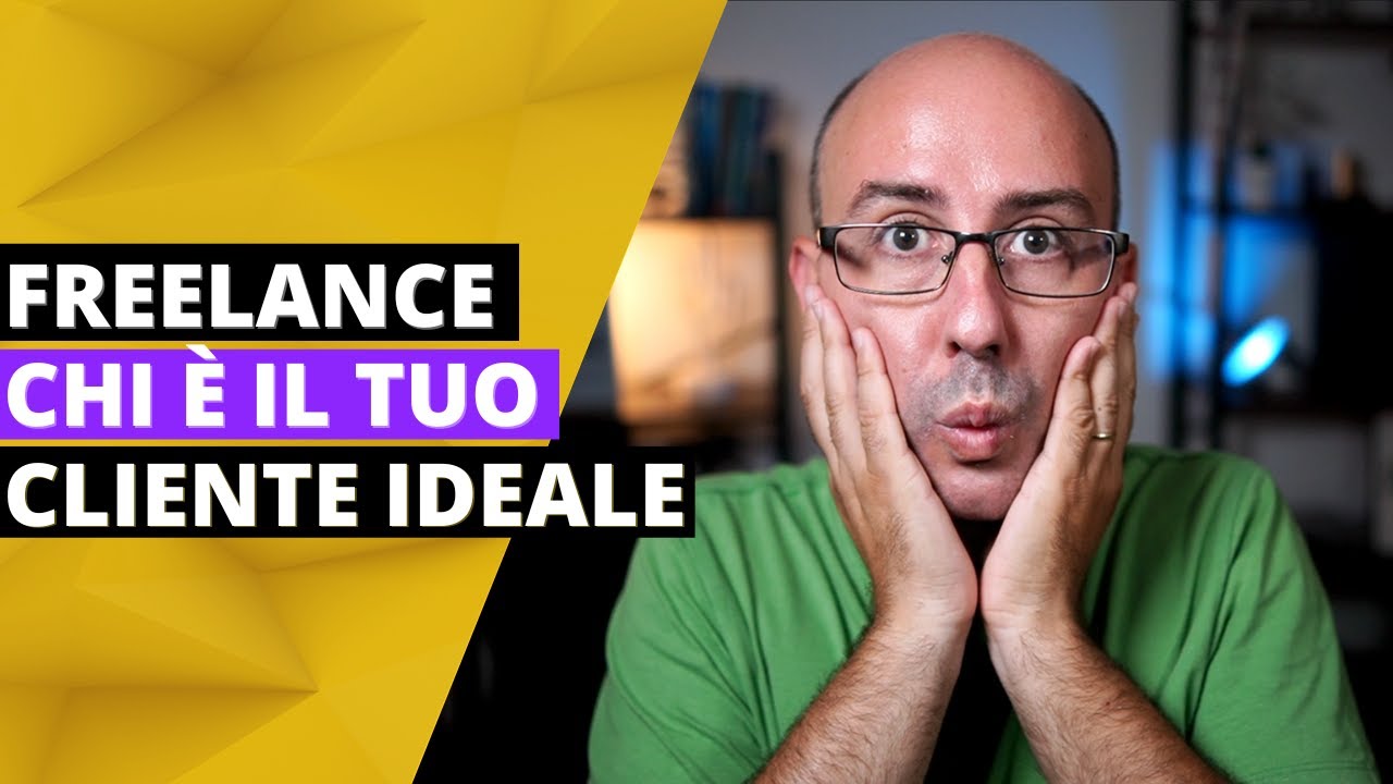Freelance credi di sapere chi è il tuo cliente ideale? - YouTube