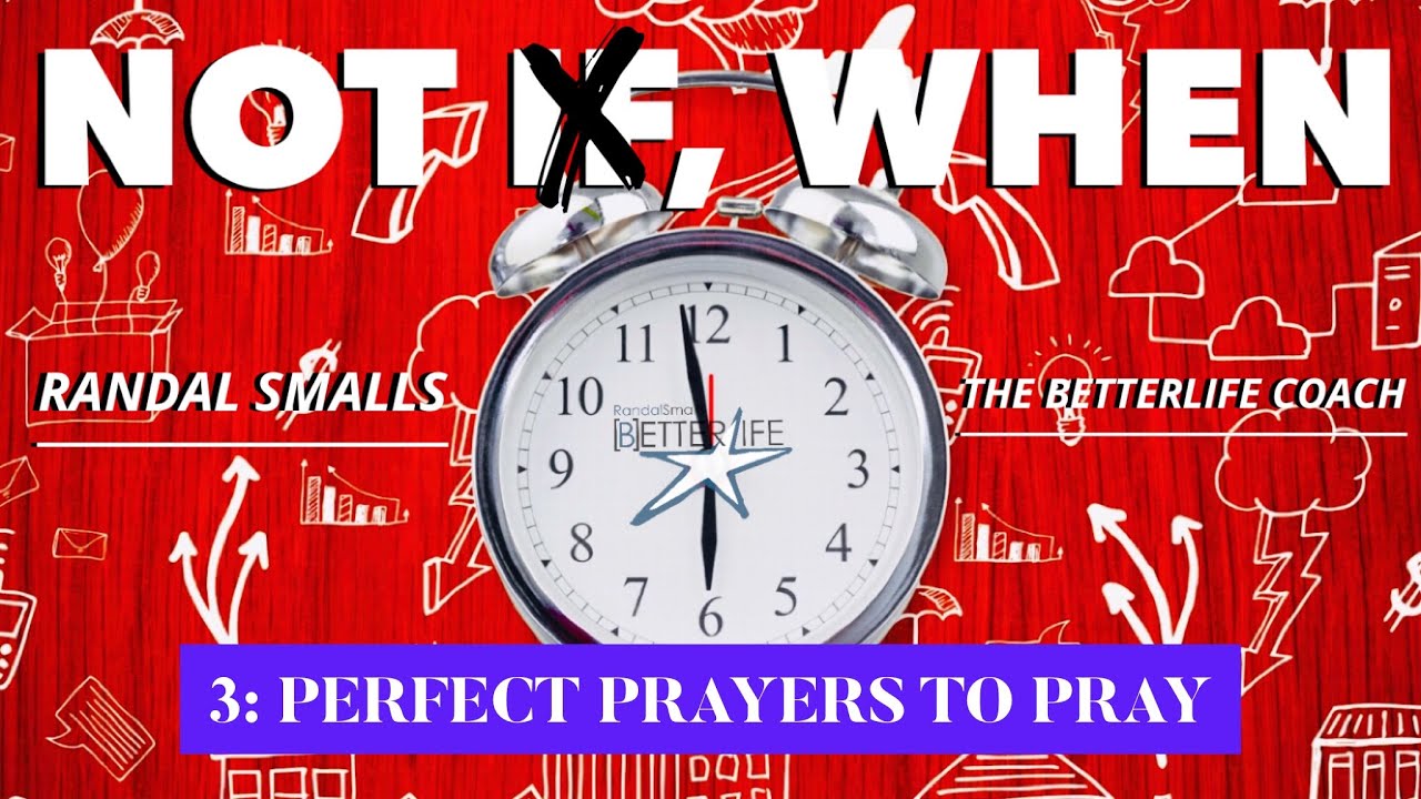 3 - Perfect Prayers to Pray: #TuneUpTV w/ Randal Smalls * The ...