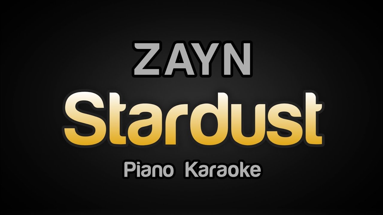 ZAYN - Stardust (Karaoke Version) - YouTube