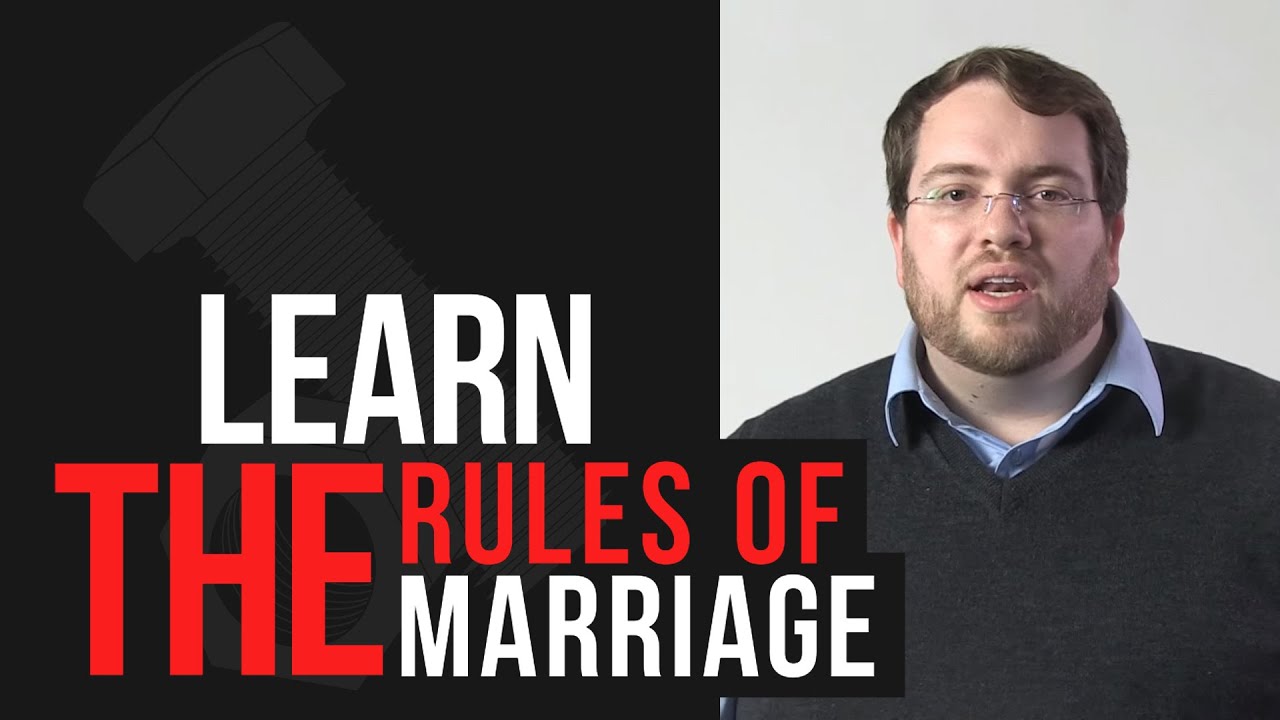 Learn The Rules of Marriage - YouTube
