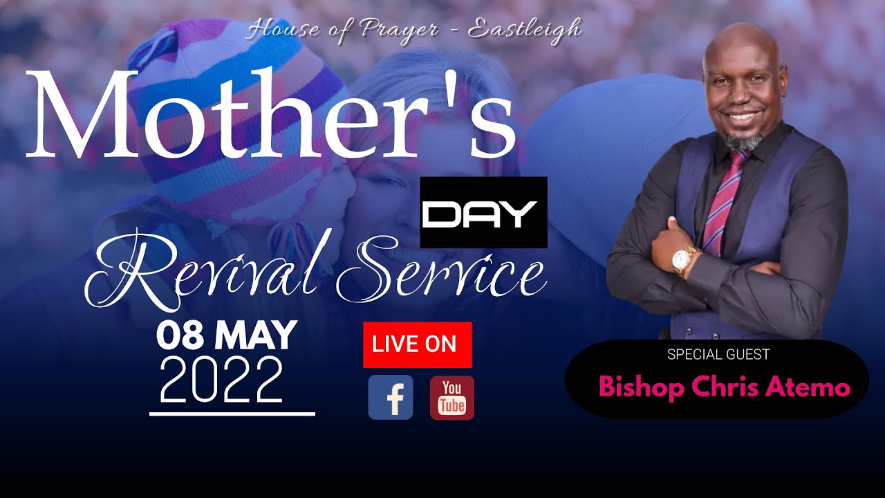 BISHOP CHRIS J ATEMO || MOTHERS DAY REVIVAL SERVICE || 8.5.2022 - YouTube