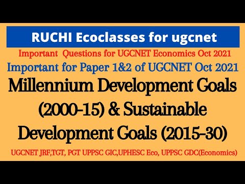 Millennium development Goals (2000-15)& Sustainable Development Goals ...