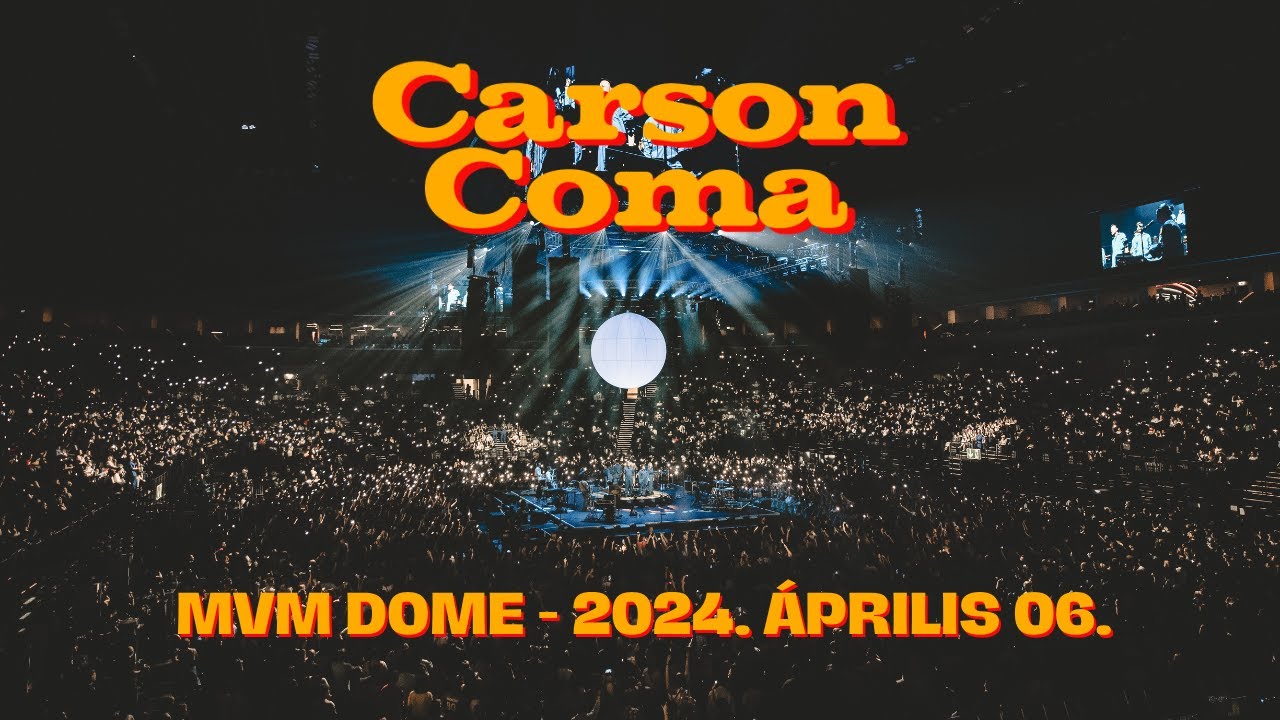 Carson Coma // MVM Dome 2024 // Teljes koncert - YouTube