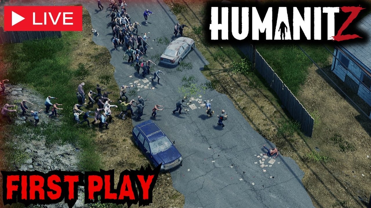 FIRST PLAY of HumanitZ - YouTube