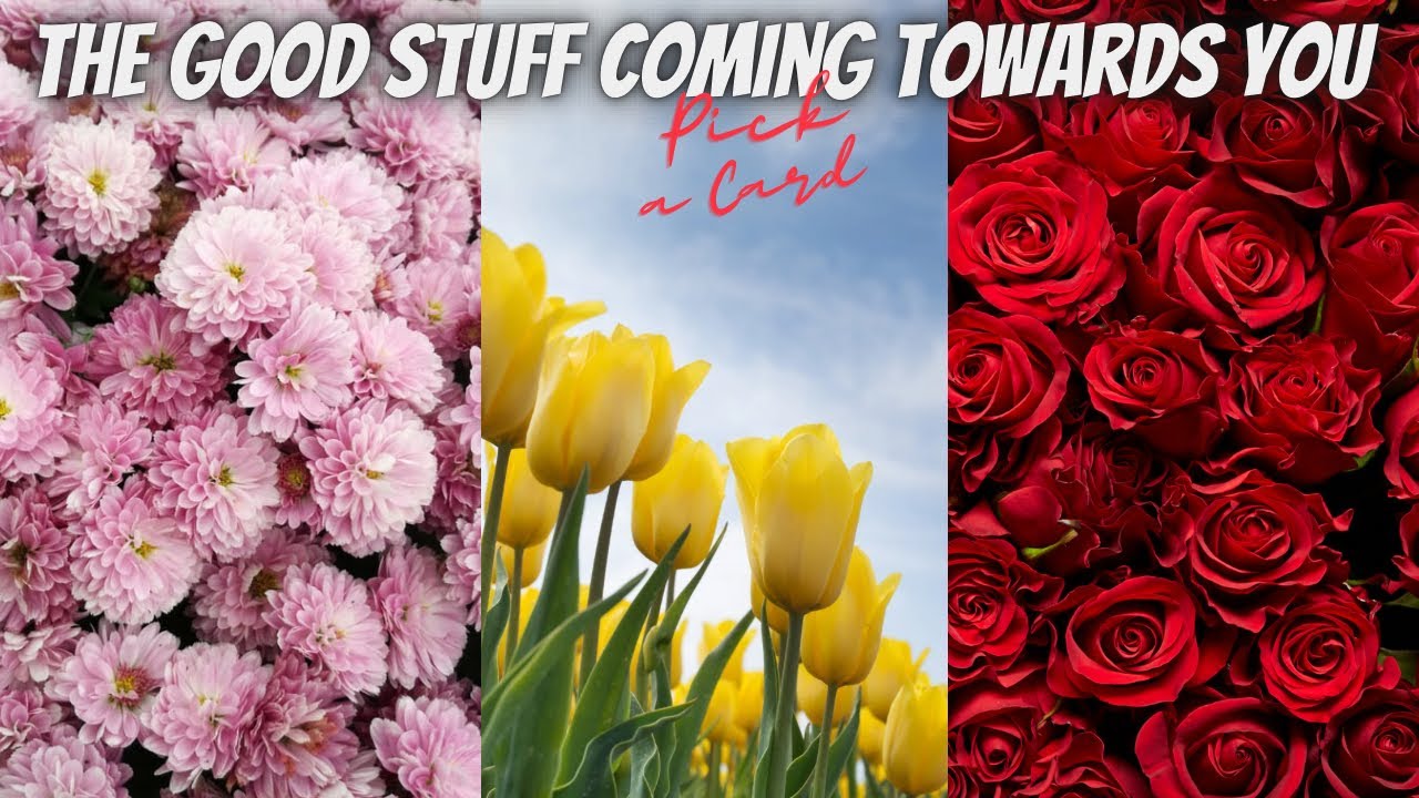 Pick A Card | WHAT’S THE GOOD STUFF COMING TOWARDS YOU?! - YouTube
