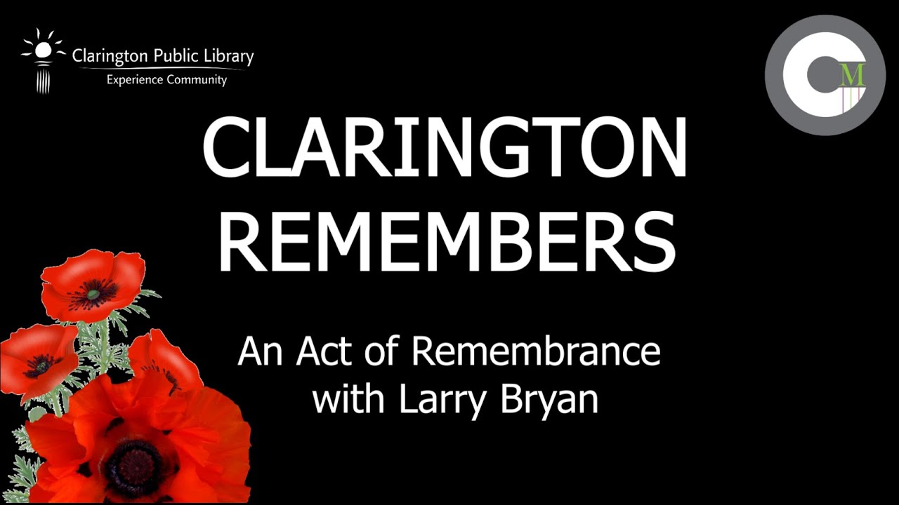 Act of Remembrance with Larry Bryan - Remembrance day (November 11 ...