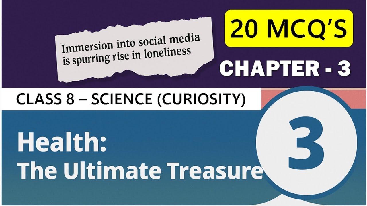 Health The Ultimate Treasure Class 8 MCQ's | Science Curiosity Class 8 ...