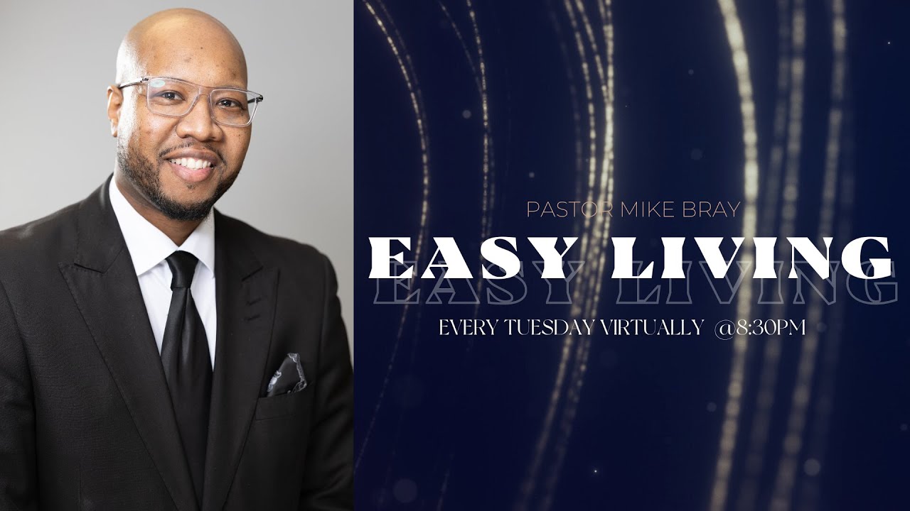 Easy Living | Pastor Mike Bray - YouTube