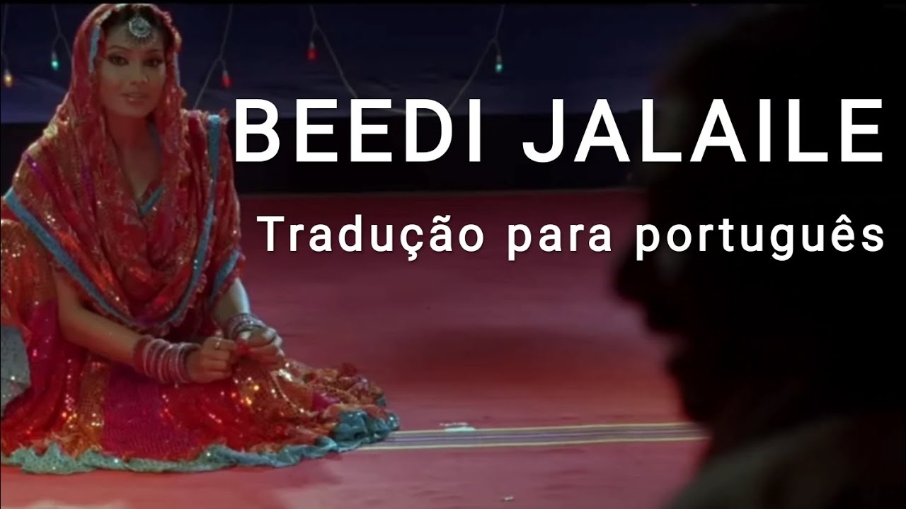 Beedi jalaile (Tradução para português ) , canção famosa novela (música ...