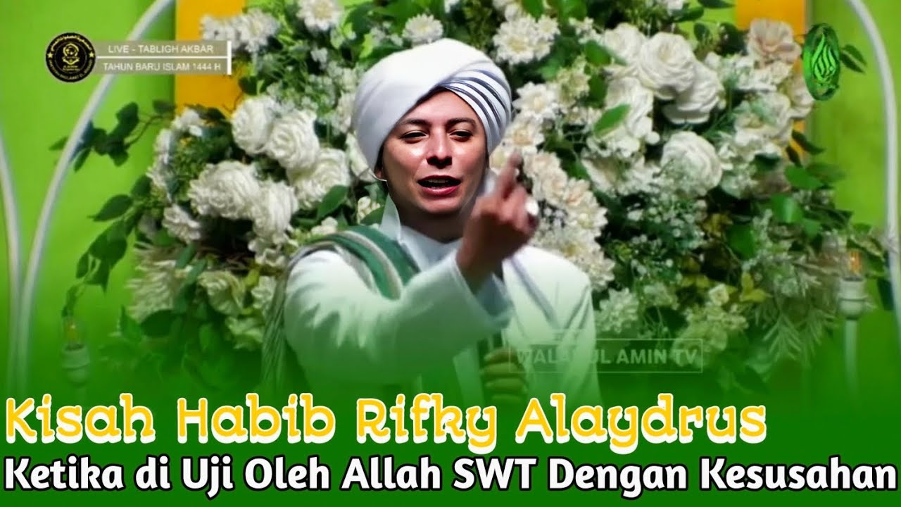 Kisah Habib Rifky Alaydrus di Uji Oleh Allah SWT Dengan Kesusahan - YouTube