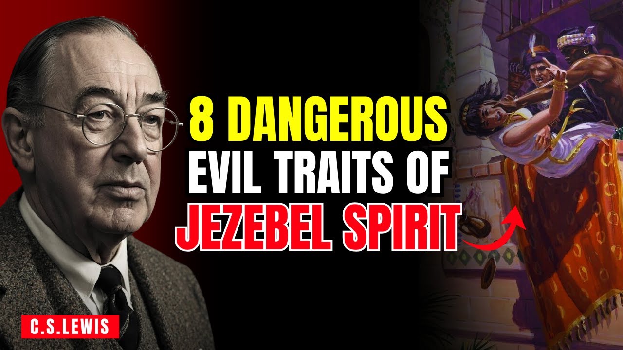 8 Evil Traits of the Jezebel Spirit | C.S.LEWIS - YouTube
