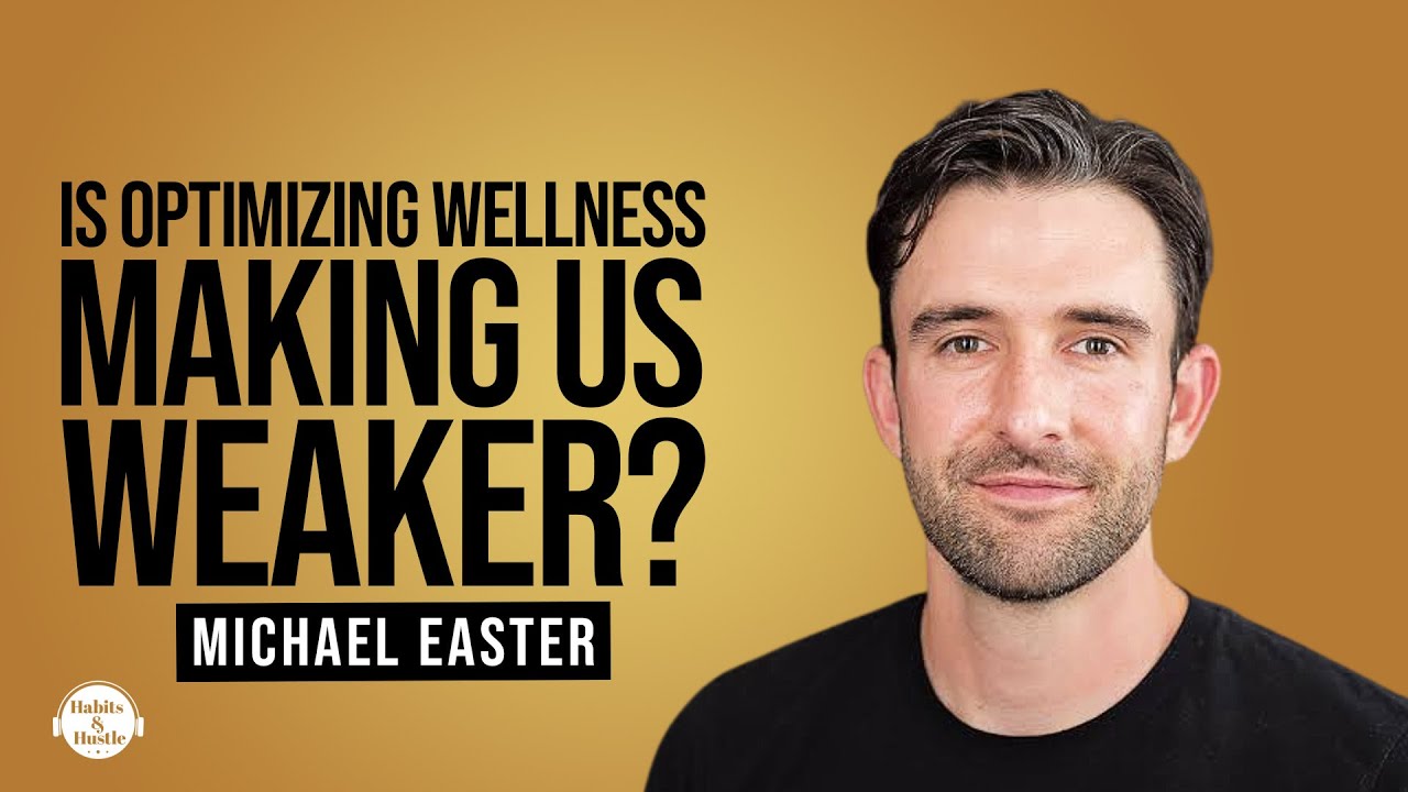 Michael Easter on The Comfort Crisis: Is Optimizing Life Making Us ...