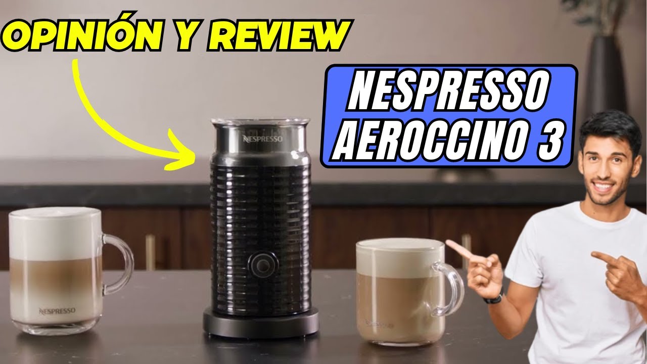 ☕ Espumador de Leche Nespresso AEROCCINO 3 ☕ Opinión Español - YouTube