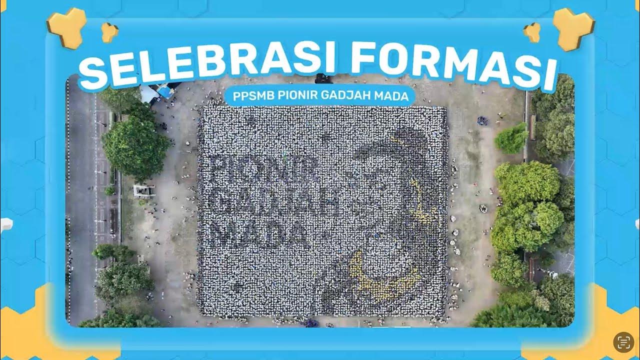 Selebrasi Formasi PPSMB Pionir Gadjah Mada - YouTube