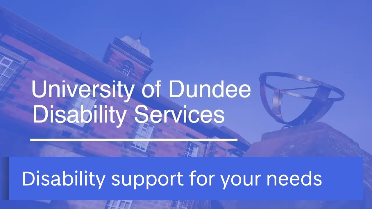 University of Dundee - Disability Support - YouTube