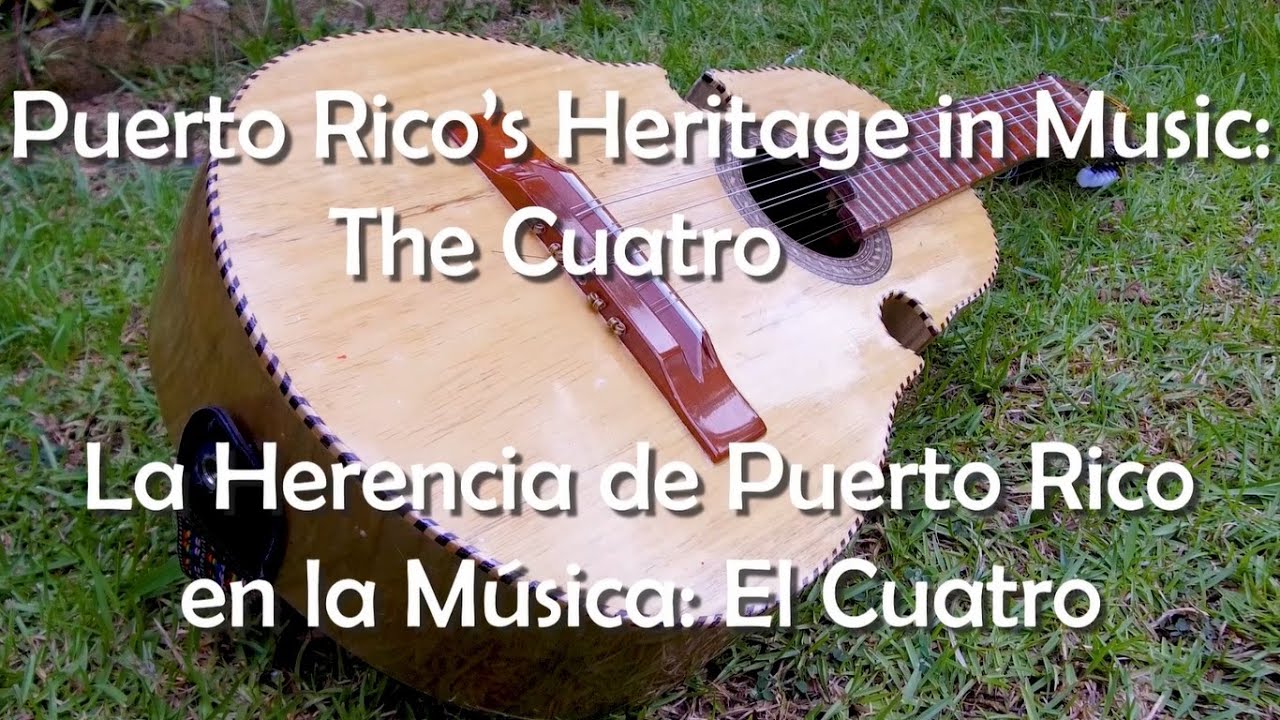 Puerto Rico's Heritage in Music: The Cuatro - YouTube