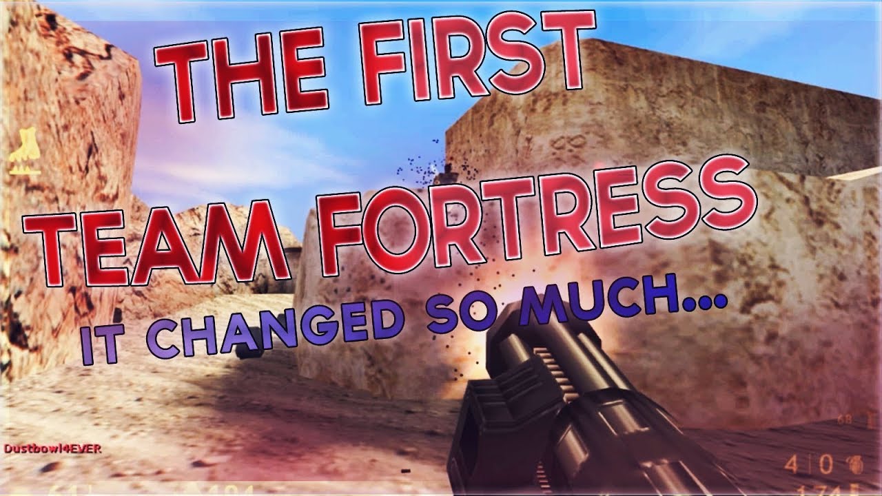 TEAM FORTRESS HAS CHANGED SO MUCH... (Team Fortress CLASSIC Gameplay ...