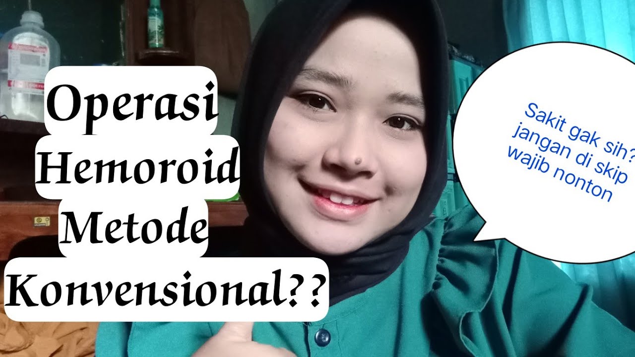 Operasi Wasir||Ambien||Hemoroid, Gratis Tanpa Biaya||pengalaman pribadi ...