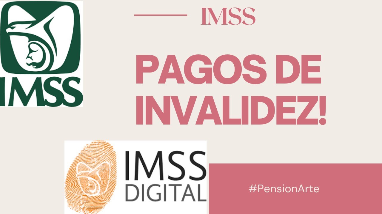 / #Pension-Arte / : ASI TE PAGARA LA INVALIDEZ EL IMSS - YouTube