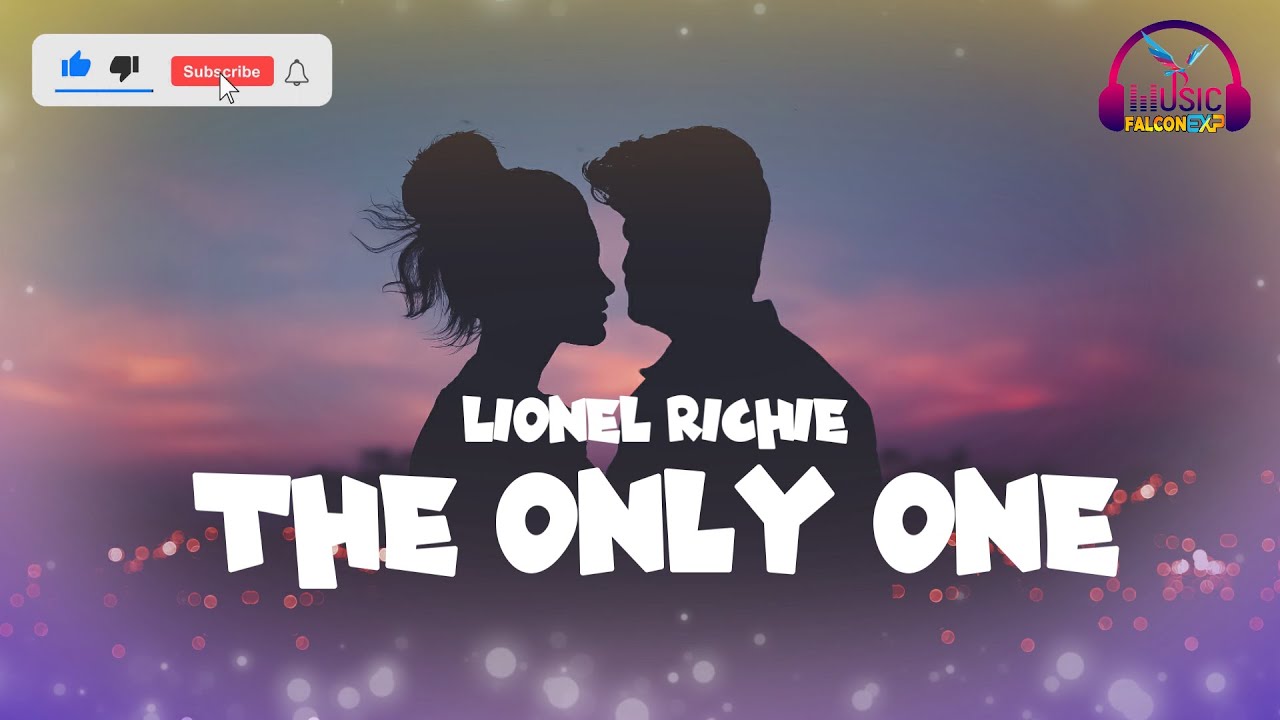 LIONEL RICHIE - THE ONLY ONE Lyrics - YouTube