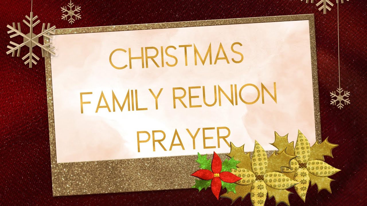 Christmas Family Reunion Prayer with Music Background - YouTube