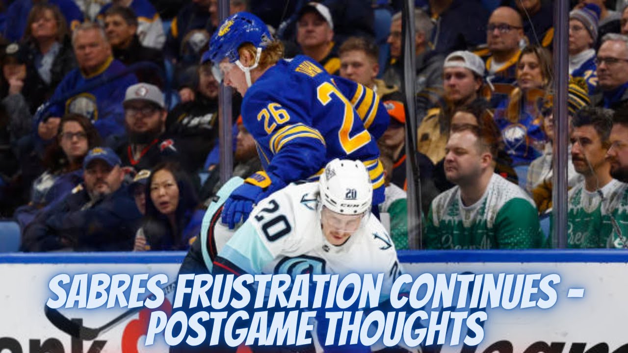 Sabres Frustration Continues - Postgame Thoughts - YouTube