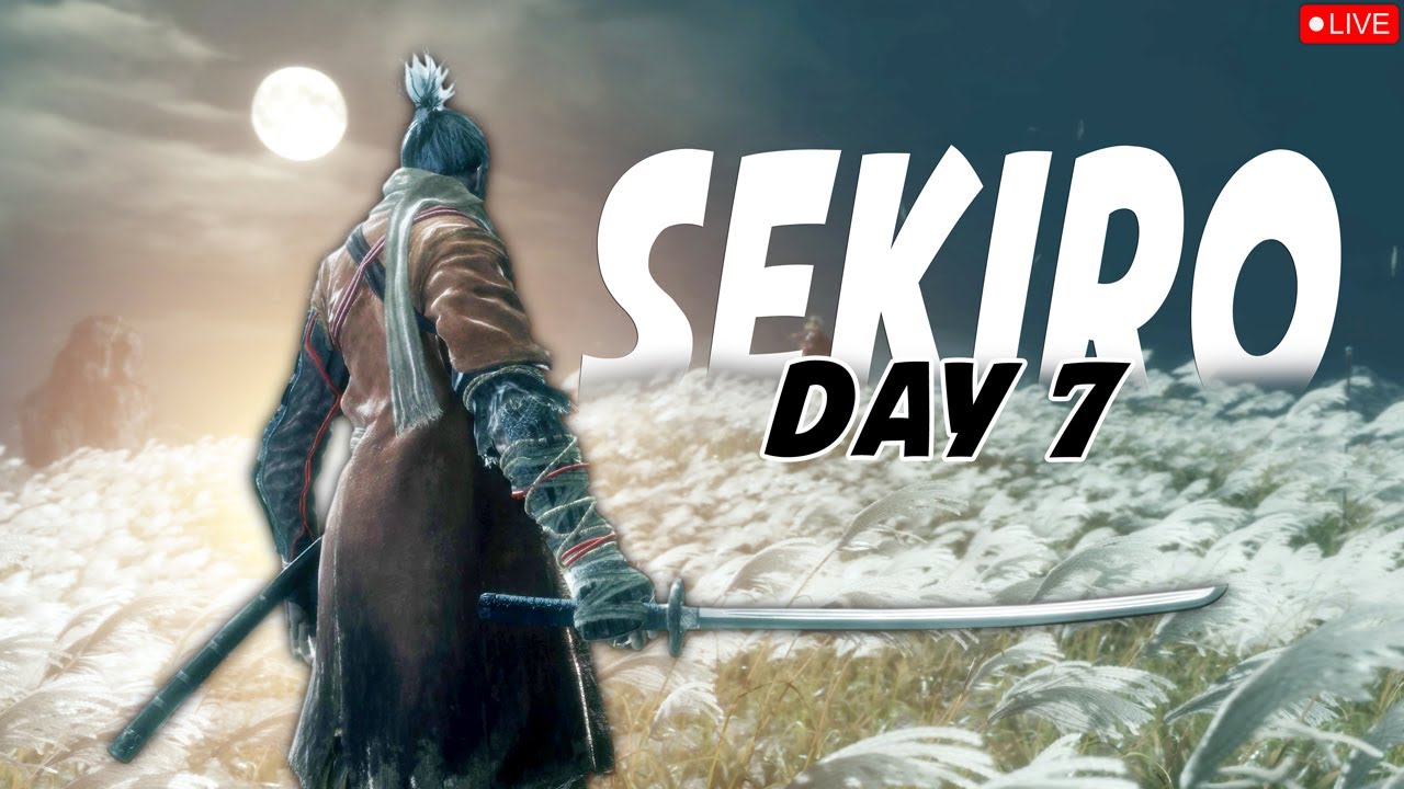 Sekiro Full Gameplay Day 7 | Shadows Die Twice Live Stream#story # ...