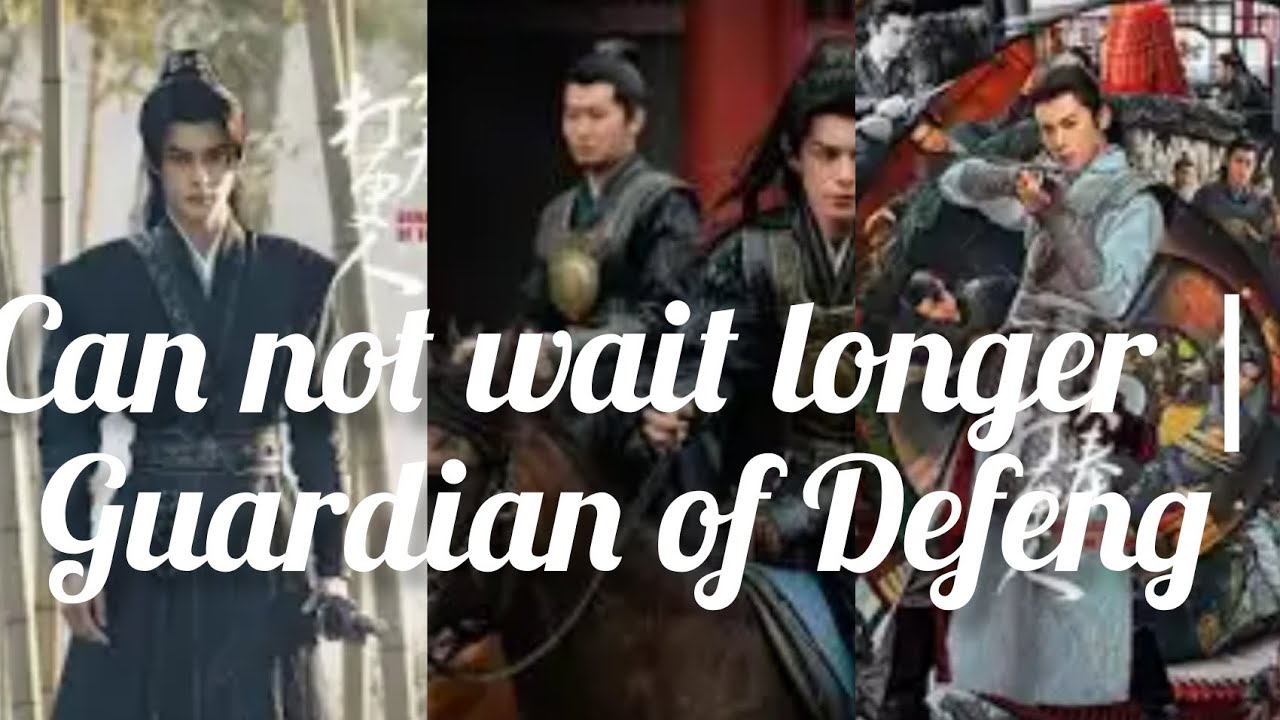 Can not wait longer | Guardian of Defeng - YouTube