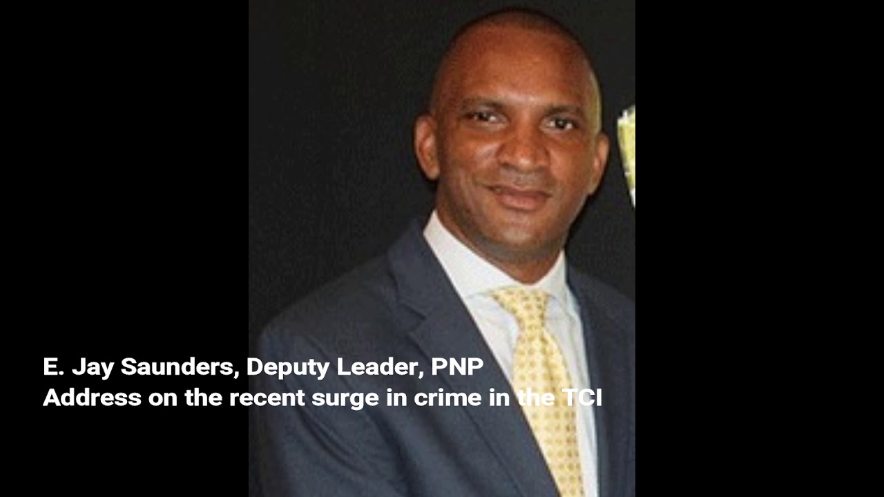Deputy Leader, PNP, E Jay Saunders Address on the recent surge in Crime ...
