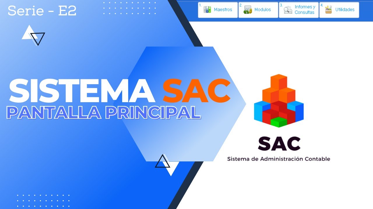 Serie - T1.E2. Sistema SAC - Pantalla Principal - YouTube