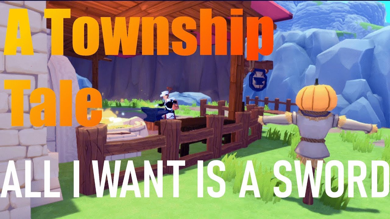 A Township Tale _ (All I want is a Sword) - YouTube