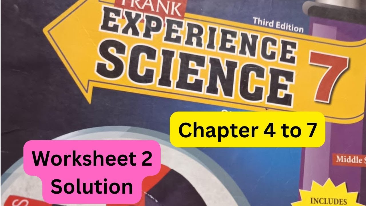 Worksheet 2 Solution || Frank experience Science || Chapter 4 to 7 Class 7 Complete solution ...
