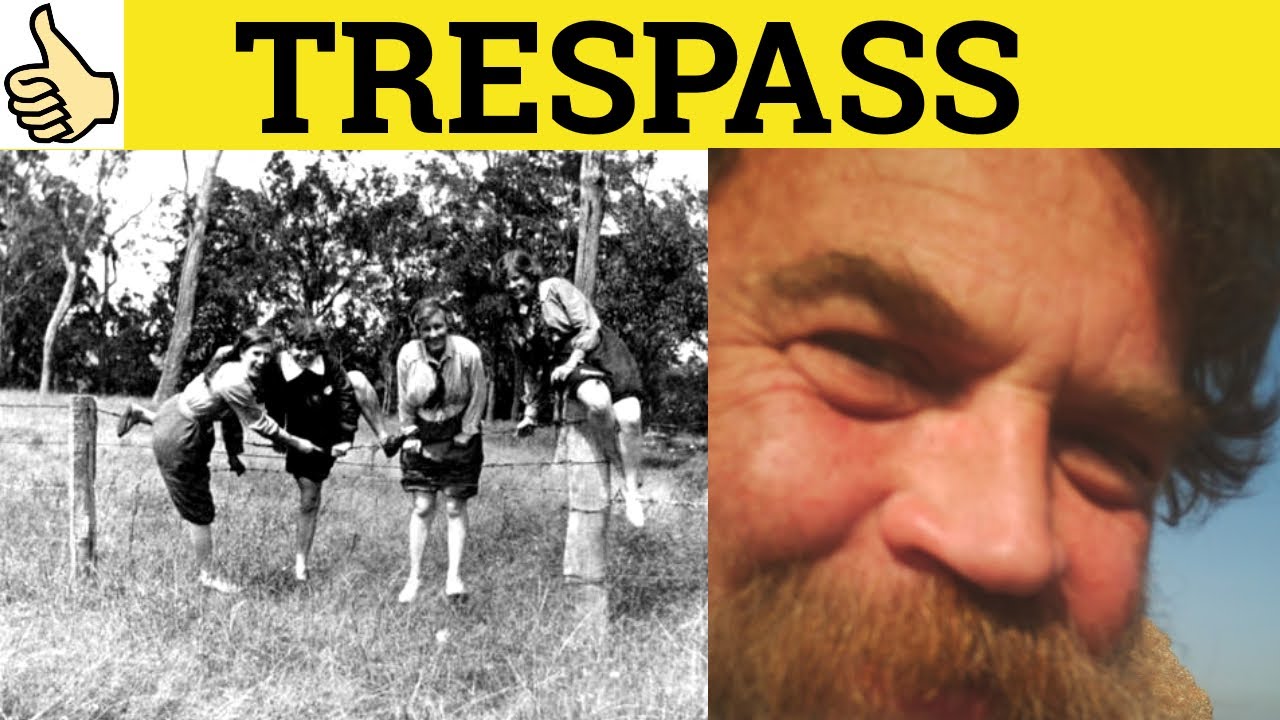 🔵 Trespass - Trespass Meaning - Trespass Examples - Trespass Defined ...