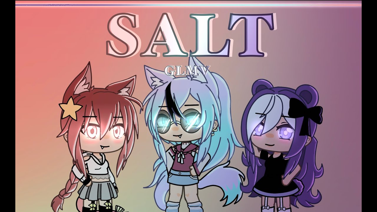Salt | GLMV - YouTube