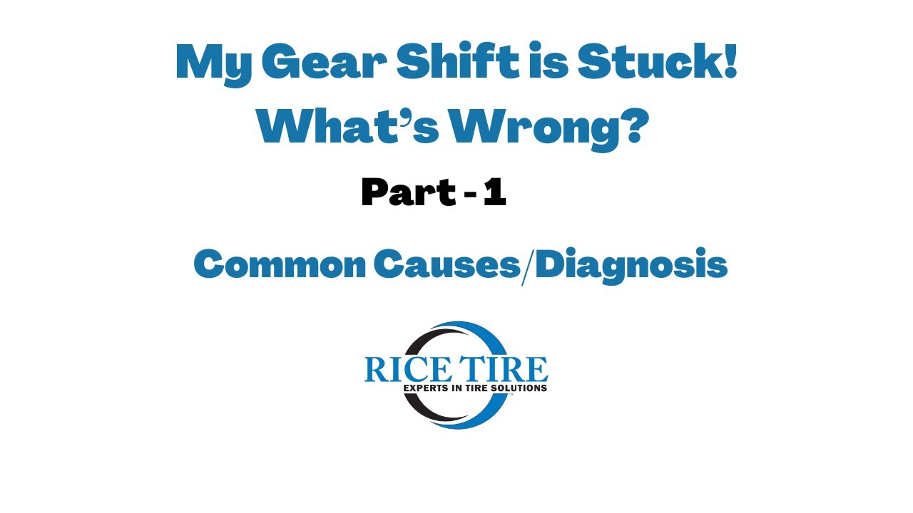 My Gear Shift is Stuck! What’s Wrong? | Top Reasons & Fixes Explained ...