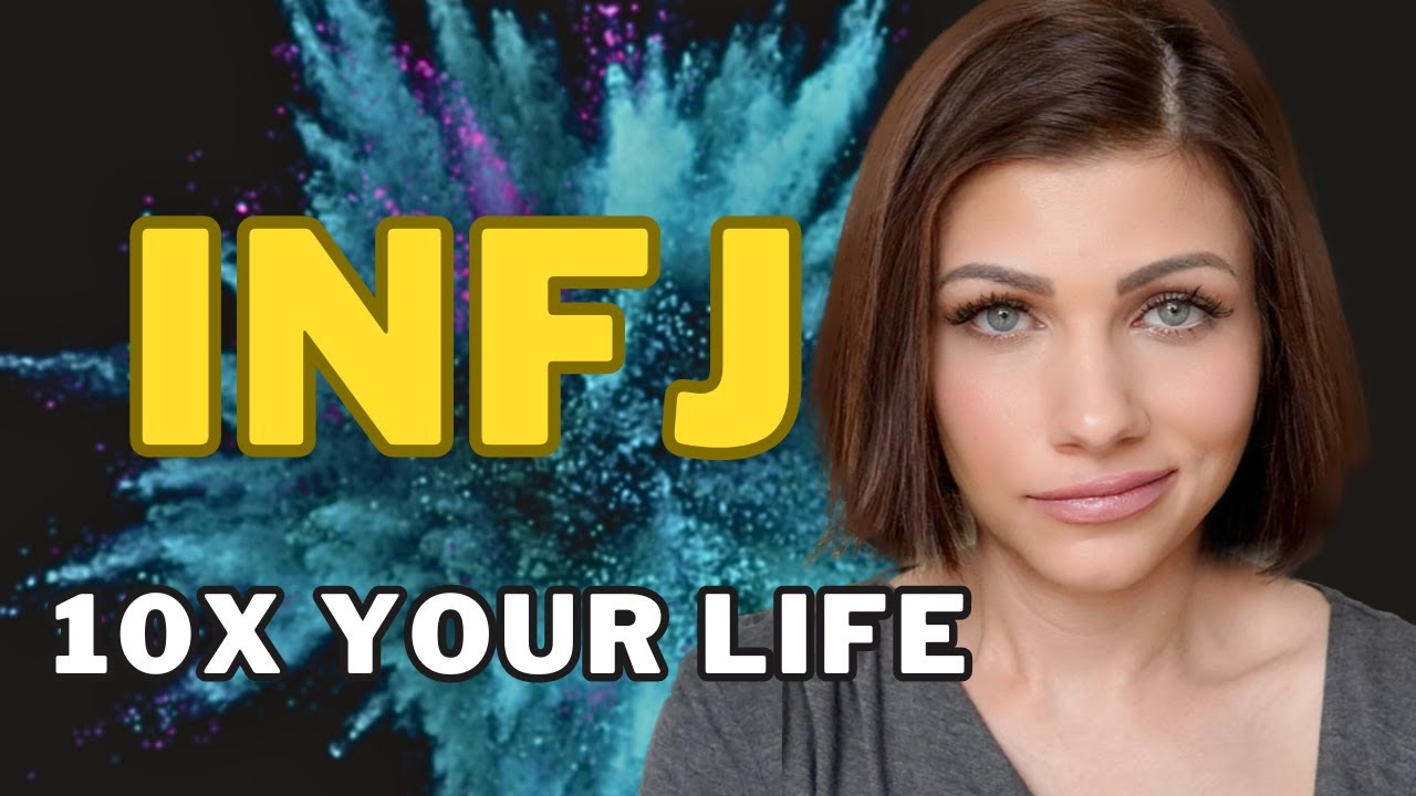 INFJ, STOP WASTING YOUR POTENTIAL — Here’s How To 10X Your Life - YouTube